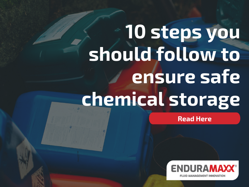 10 Steps for Safe Chemical Storage - Enduramaxx Ltd
